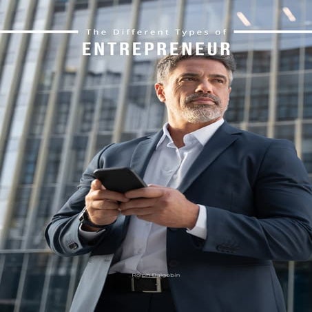 Rolph Balgobin - The Different Types of Entrepreneur | PDF