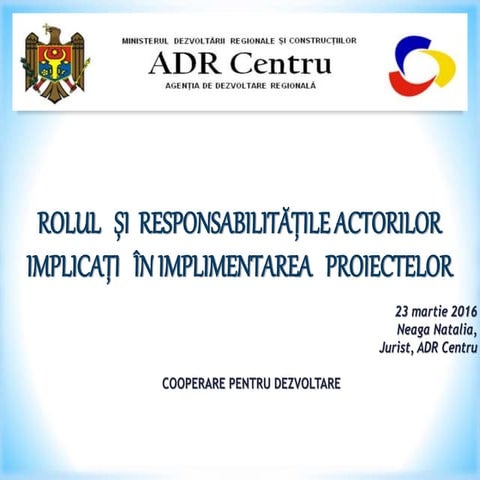 Rolul și responsabilitățile actorilor implicați în implementarea ...