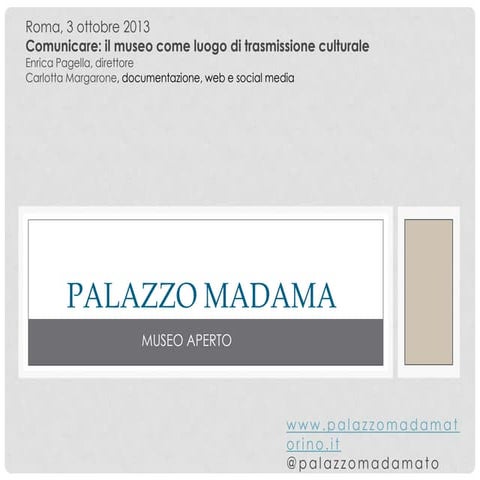 Palazzo Madama: Museo aperto by Enrica Pagella e Carlotta Margarone | PPTX