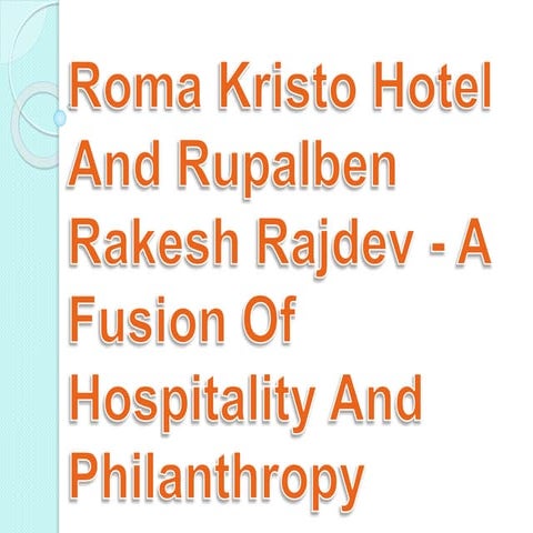 Rupal Rakesh Rajdev - An Ideal Of Dedication And Generosity | PPTX