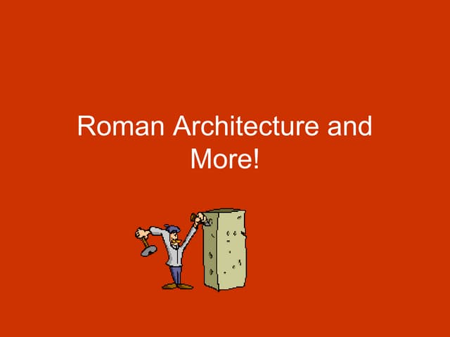 ANCIENT ROMAN ARCHITECTURE | PPT