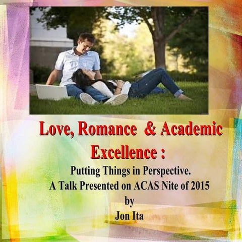 Romance love and academic excellence: putting things in proper ...