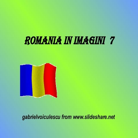 Romania In Imagini 7 | PPS