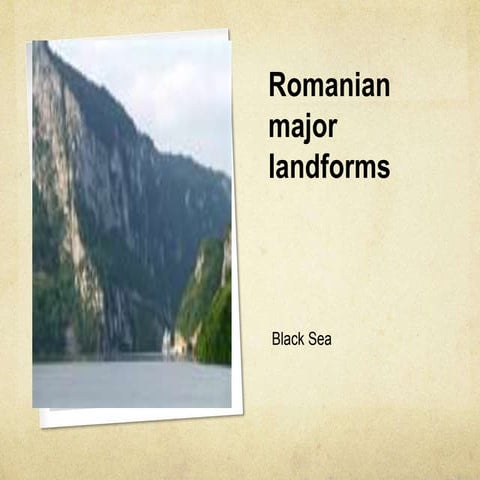 Physical characteristics of Romania | PPTX