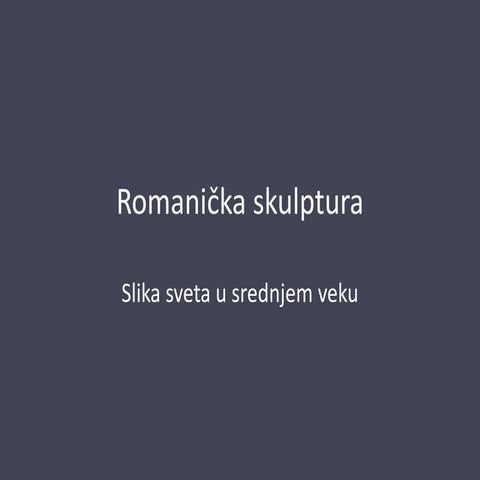 Romanicka skulptura | PPTX