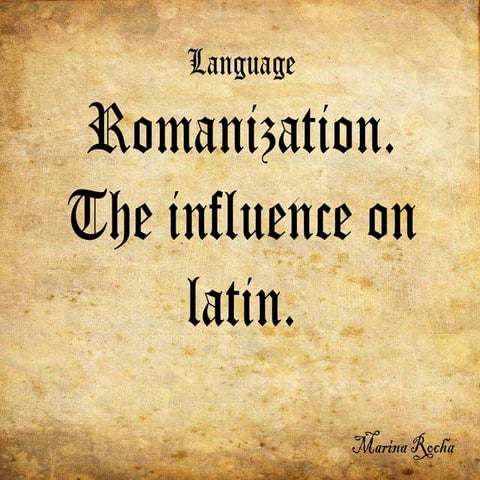Romanization.the influence on latin marina rocha | ODP