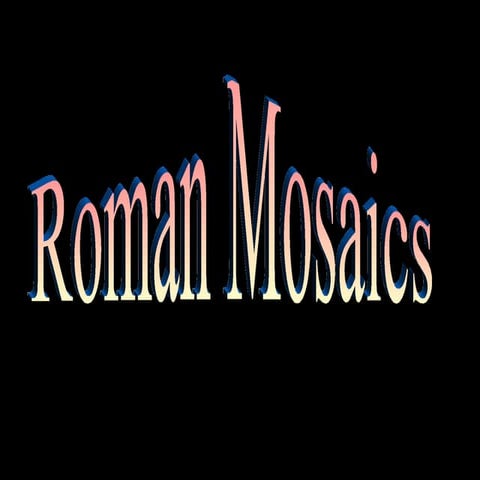 Roman mosaics | PPT