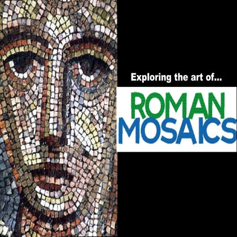 Roman mosaicsfinal | PPT | Music | Entertainment
