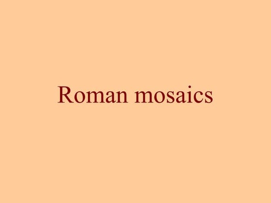 Roman Mosaics | PPT