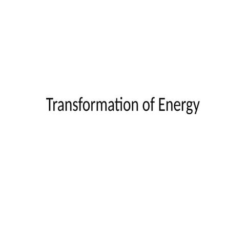 Transformation of Energy Powerpoint Presentation | PPTX