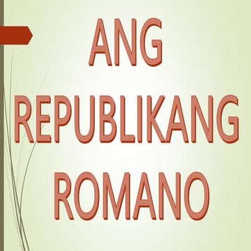ang republikang romano at ang mga ambag nito | PPTX
