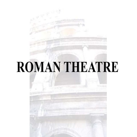 Roman Theatre | PPTX
