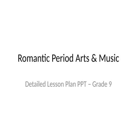 Romantic_Arts_Lesson_PPT.pptx3rd Grade 9 | PPTX