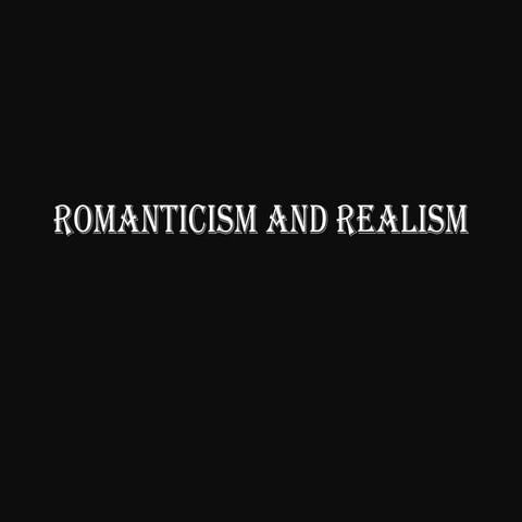 Romanticism & Realism | PPTX