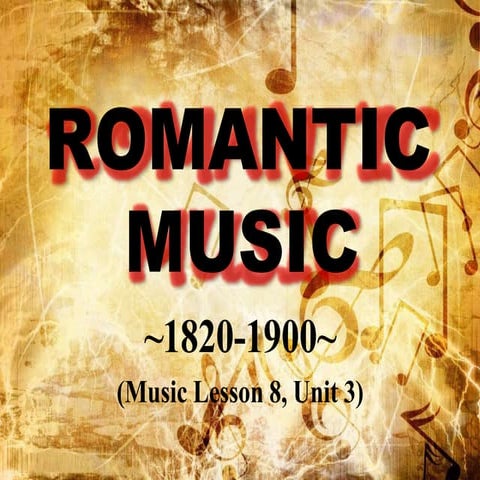 Music of the Romantic Period | PPTX