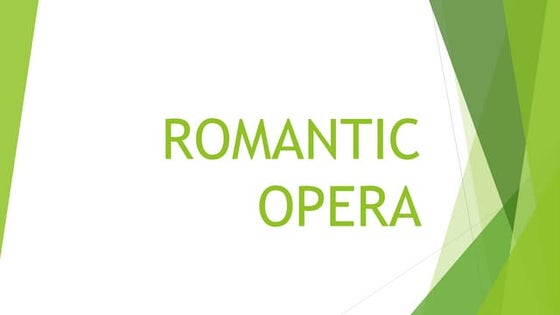 Opera Composers of the Romantic Period | PPT