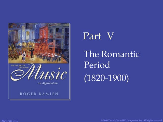 Music of the Romantic Period (Brief History) (1820-1910) For Grade 9 ...