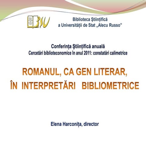 Elena Harconiţa: Romanul, ca gen literar, în interpretări bibliometrice ...
