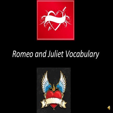 Romeo and Juliet Act I vocabulary words | PPT