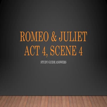 Romeo & Juliet, Act 4, Scene 4 | PPT