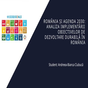 România și Agenda 2030 - o analiza a obiectivelor de dezvoltare ...