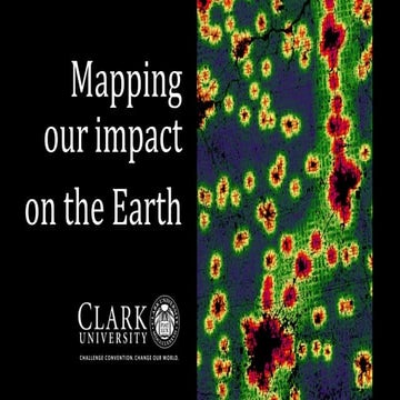 Mapping our impact on the Earth | PPT | Free Download