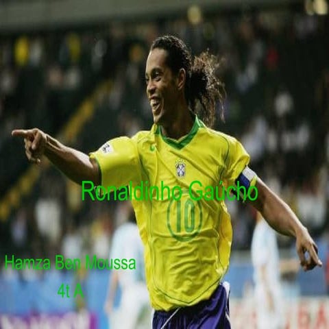 Ronaldinho gaúcho | PPT