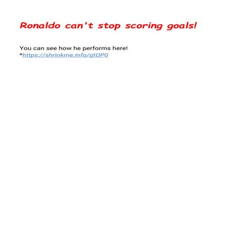 Ronaldo can't stop scoring goals.docx