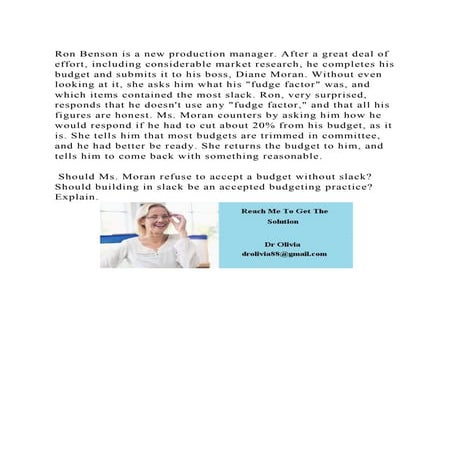 Ron Benson is a new production manager. After a great deal of effort.docx