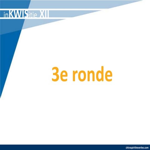 inKWISitie 13 Ronde 3 | PPTX