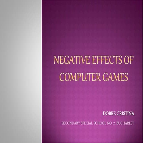 RO Negative Effects of Computer Games | PPTX