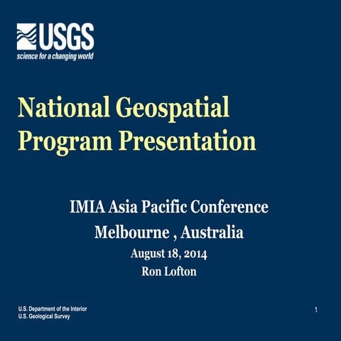 National Geospatial Program Presentation - IMIA Asia Pacific Conference ...