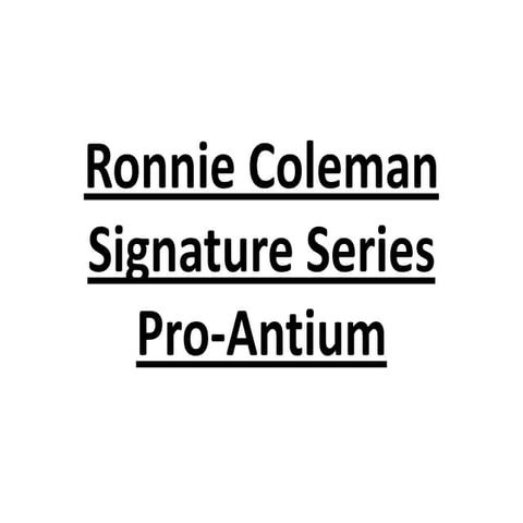 Ronnie Coleman Signature Series Pro-Antium | PPTX