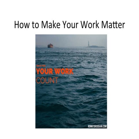 How to Make your Work Count | PPT