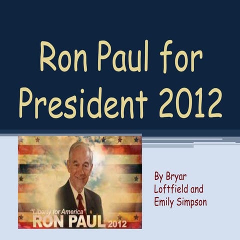 Ron Paul for President 2012 Campaign | PPTX