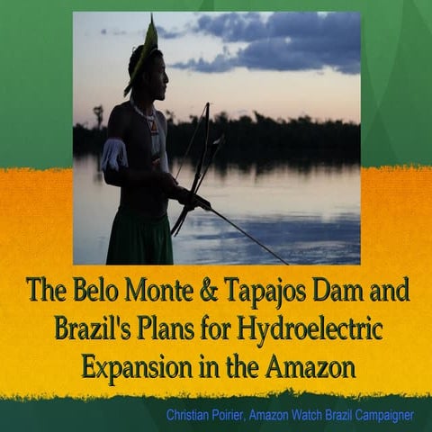 Mega Dams - Belo Monte - Christian Poirier | PPT