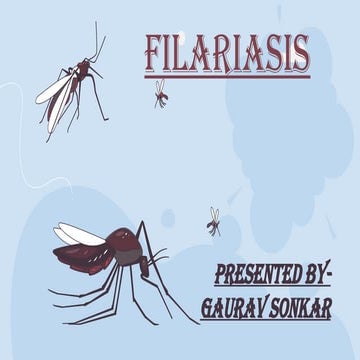 FILARIASIS PPT.................................. | PPTX