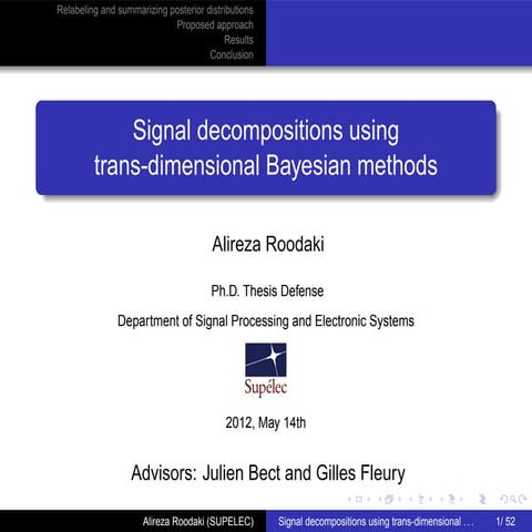 Signal decompositions using trans-dimensional Bayesian methods: Alireza ...
