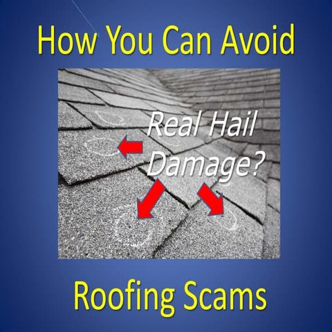 How To Avoid Roofing Scams | PPT