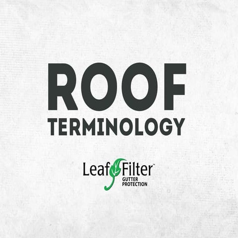 Roof Terminology Cheat Sheet from LeafFilter | PDF