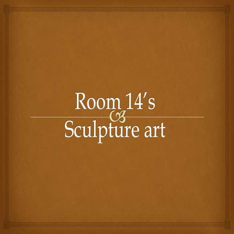 Room 14’s | PPTX | Arts and Crafts | Hobbies & Interests