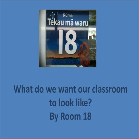 What Room 18 wants | PPTX