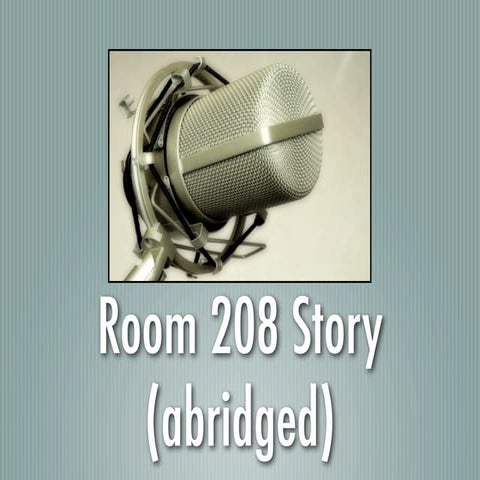 Room 208 story (abridged) | PPT
