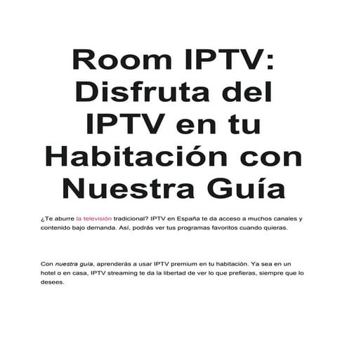 Room IPTV: Disfruta del IPTV en tu Habitación con Nuestra Guía | DOCX