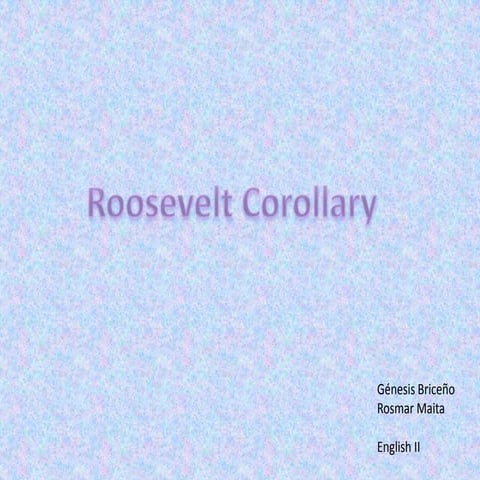 PPT - Roosevelt Corollary - IIA2 | PPTX