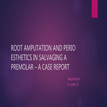 Root Amputation and Perio Esthetic Surgery | PPT