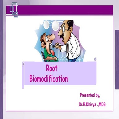Root biomodification | PPT