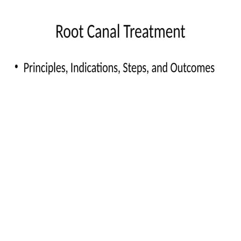 Root Canal Treatment Basics Presentation.pptx