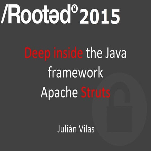 Rootedcon 2015 Deep Inside The Java Framework Apache Struts Ppt