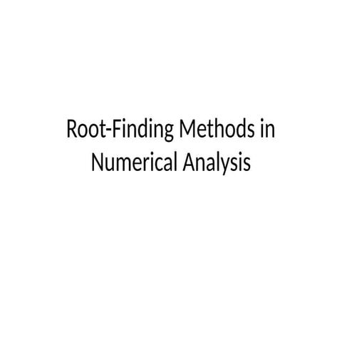 Root_Finding_Methods_in_Numerical_Analysis.pptx